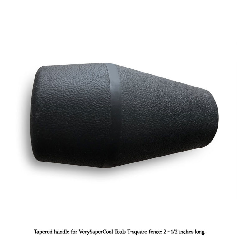 Tapered Handle (For T-Square) - VerySuperCool Tools